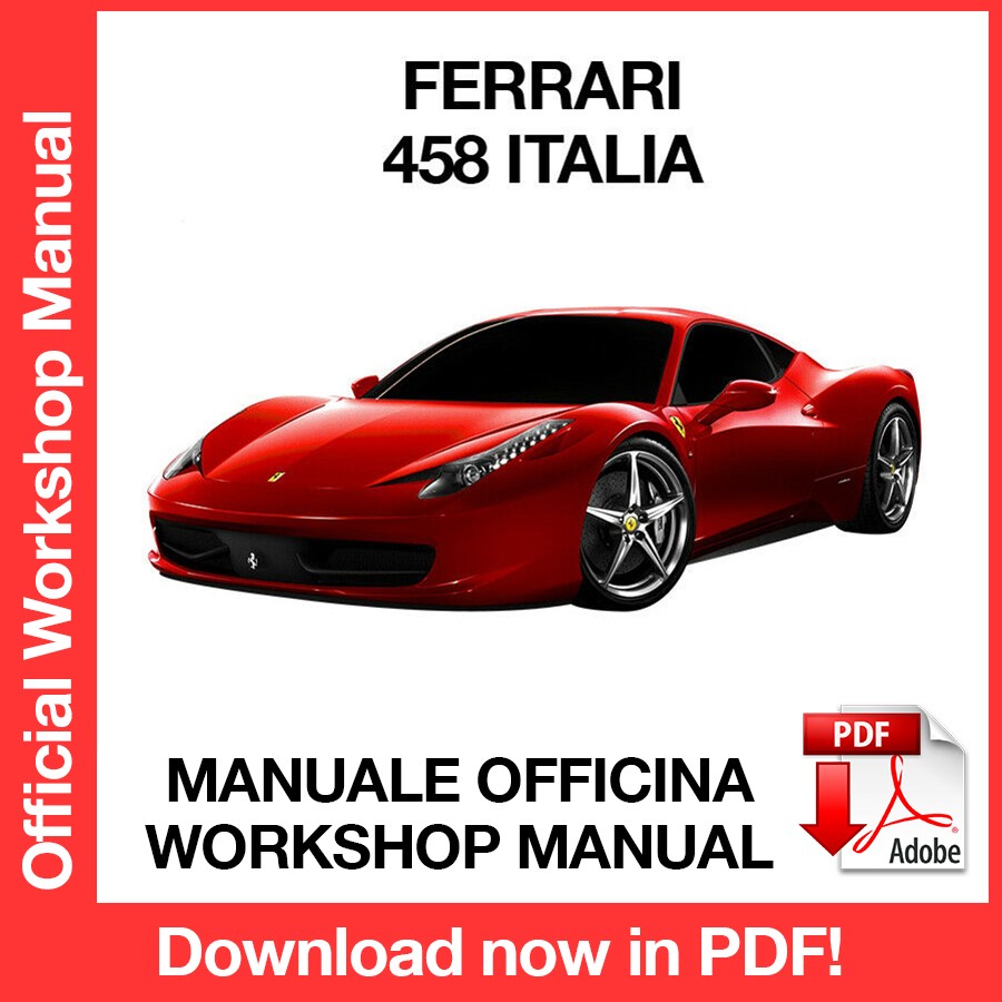 WORKSHOP MANUAL FERRARI 458 ITALIA (2009-2015) (EN) – Manuali-Officina